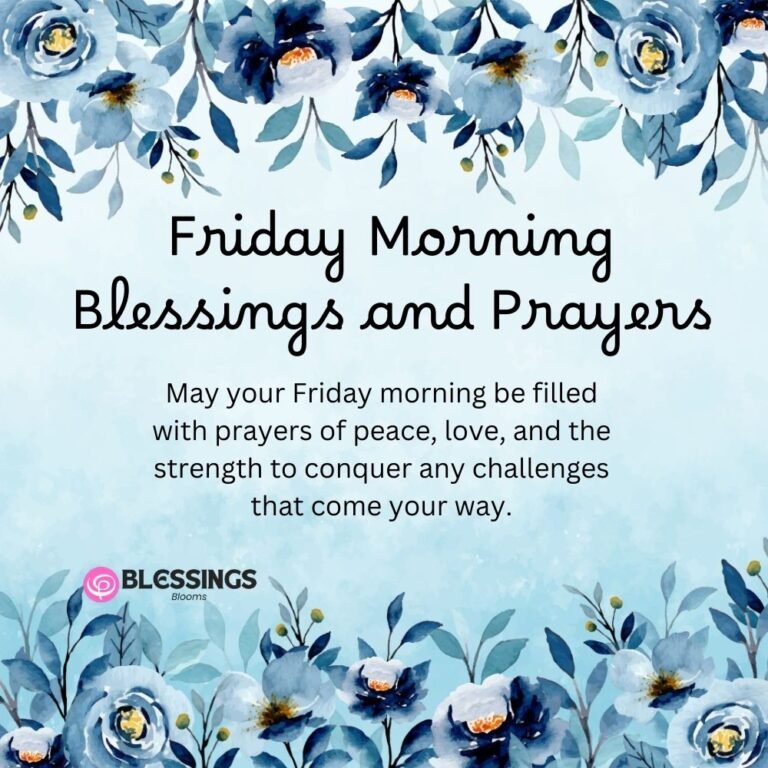 100+ Friday Blessings for a Fresh Start and Happy Weekend