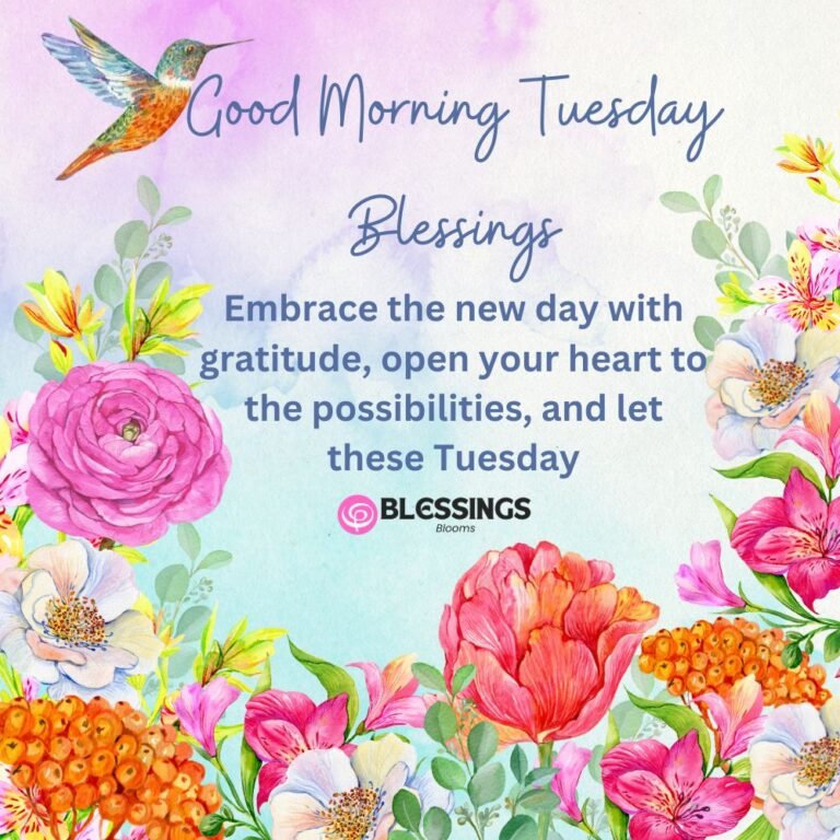 93+ Good Morning Tuesday Blessings Start Your Tuesday Right