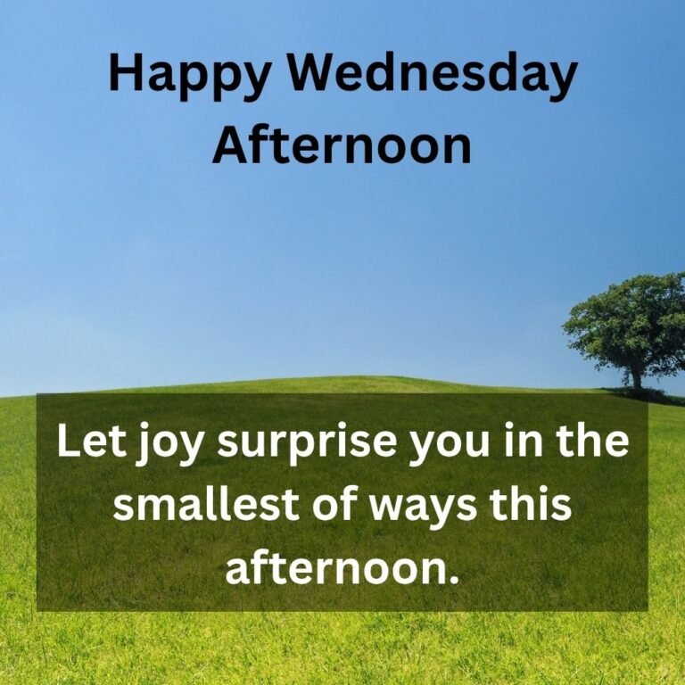 30 Happy Wednesday Afternoon Messages and Midday Blessing